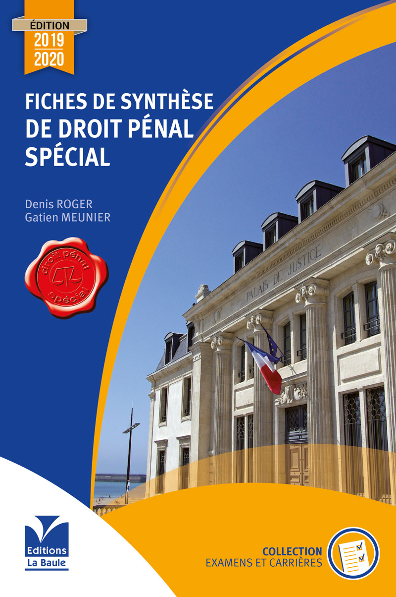 Droit pénal - Fiches de Synthèse de Droit Pénal Spécial Droit pénal - Fiches de Synthèse de Droit Pénal Spécial